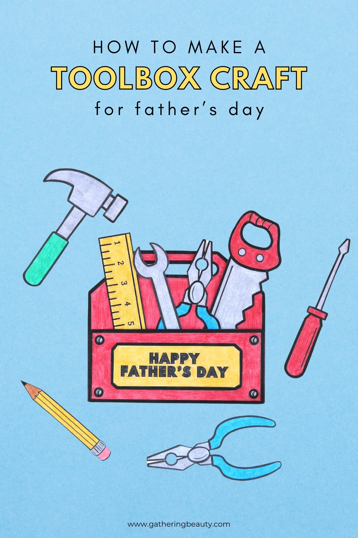 DIY Father's Day Toolbox Craft — Gathering Beauty