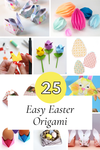 25 Easter Origami — Gathering Beauty