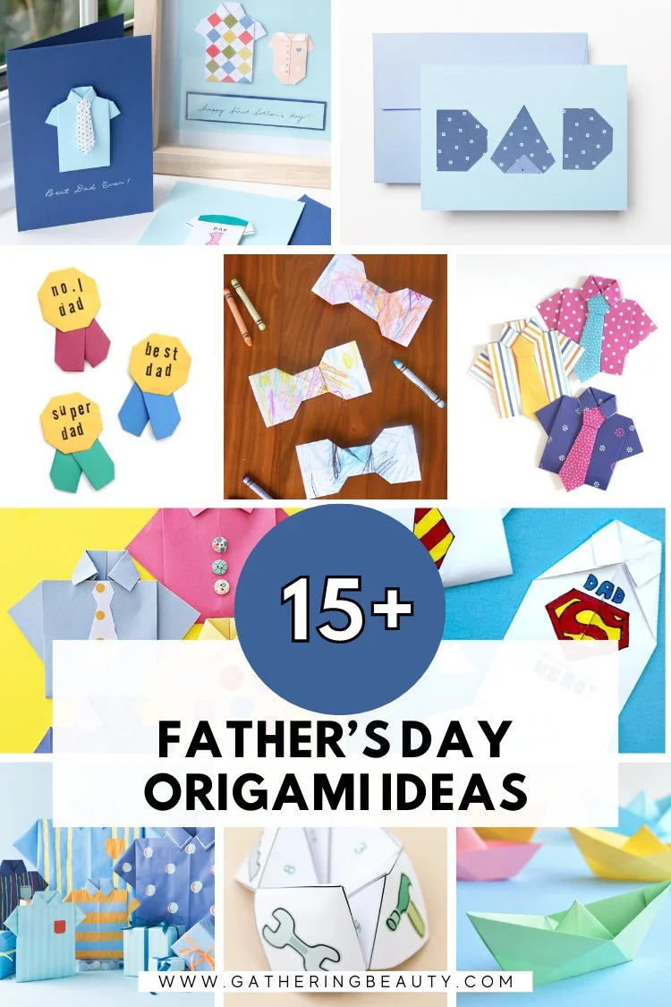 Father's Day Origami Ideas. — Gathering Beauty