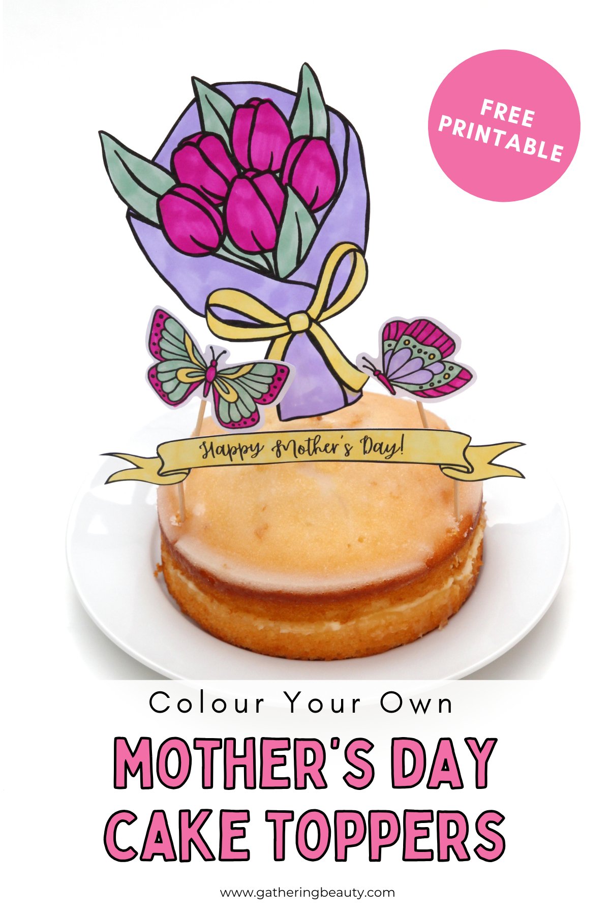 Free Printable Mother's Day Cake Toppers — Gathering Beauty