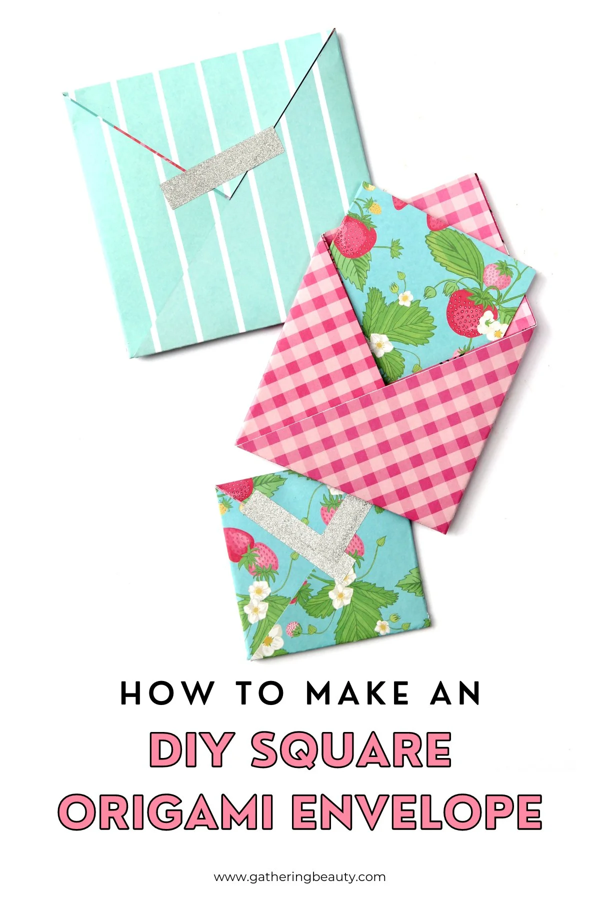 Easy Square Origami Envelopes — Gathering Beauty