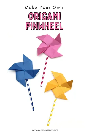 How To Make Origami Pinwheels — Gathering Beauty
