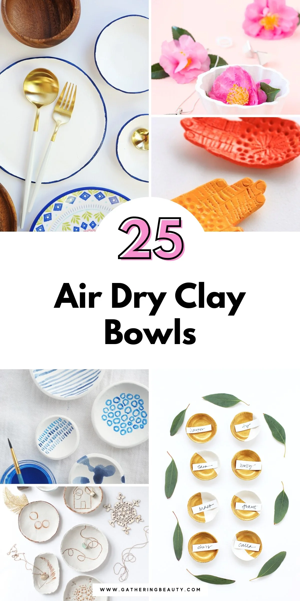 Air Dry Clay Bowls — Gathering Beauty