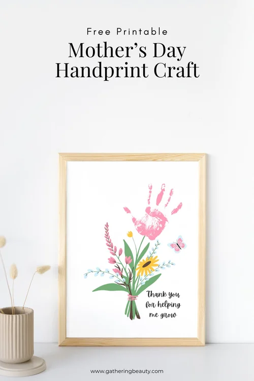 Free Printable Mother's Day Handprint Craft — Gathering Beauty