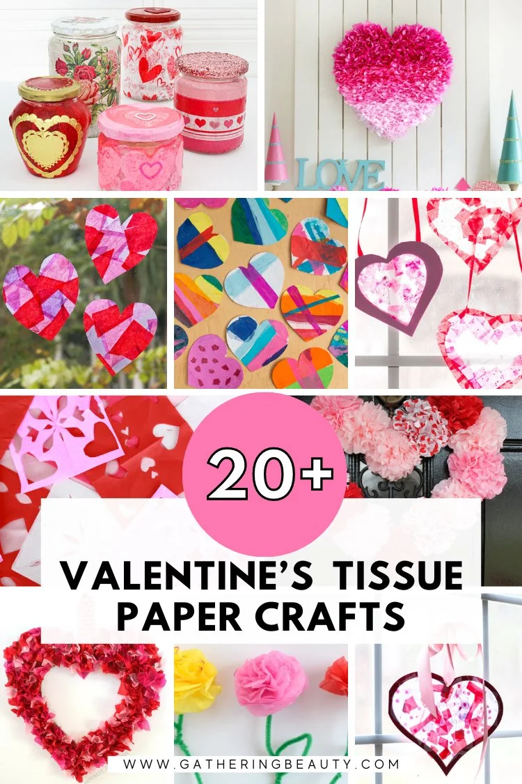 Tissue Paper Valentine's Crafts — Gathering Beauty