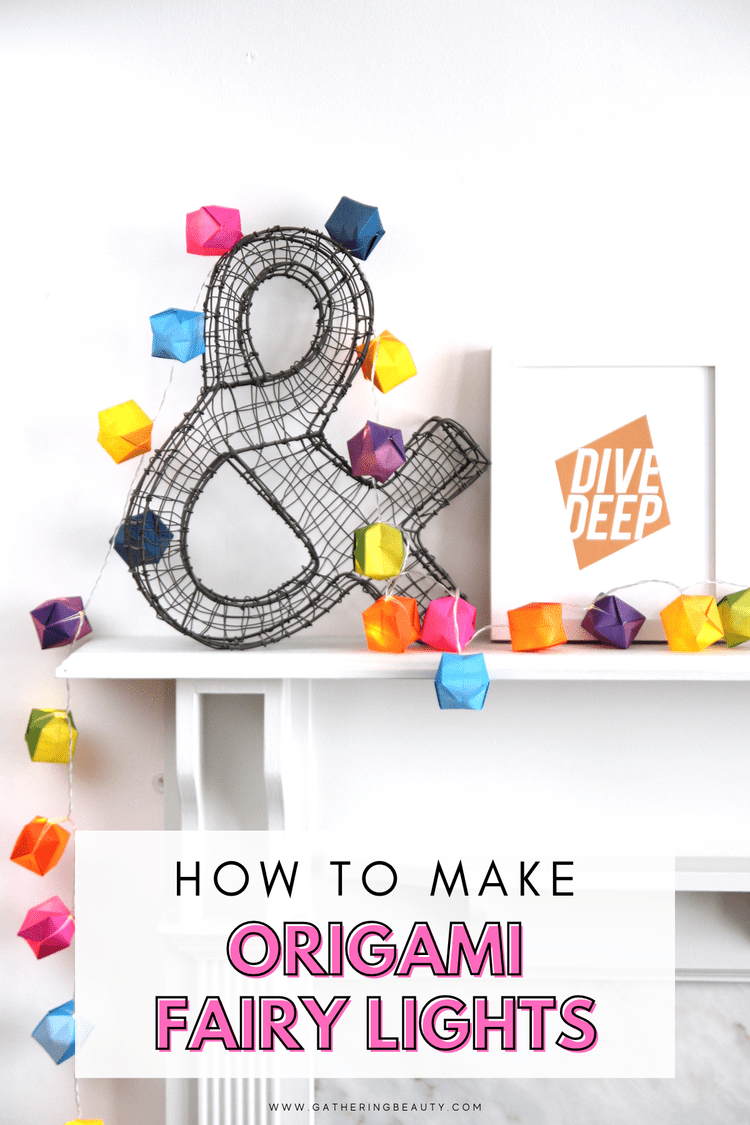 DIY Origami Fairy Lights — Gathering Beauty