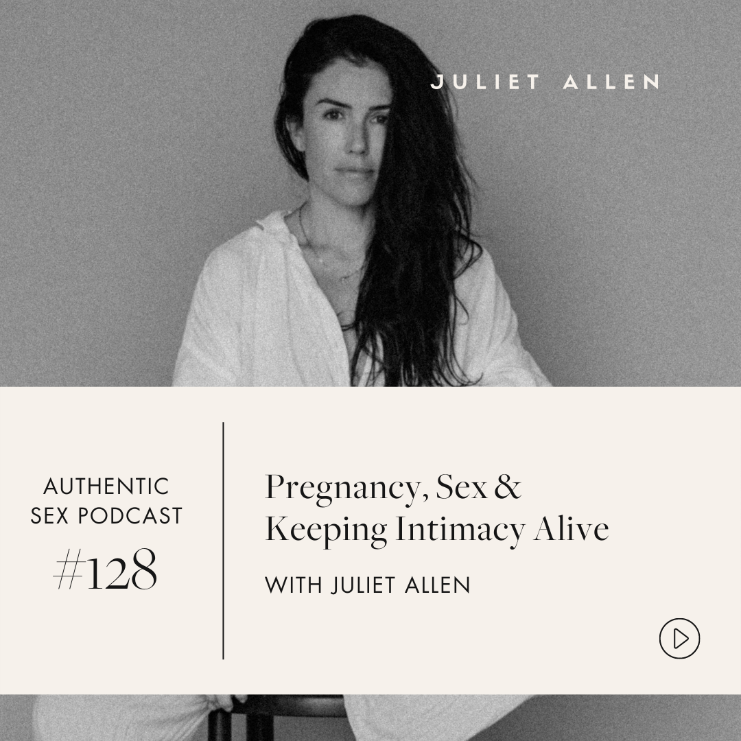 The Authentic Sex Podcast — Juliet Allen | Sexologist