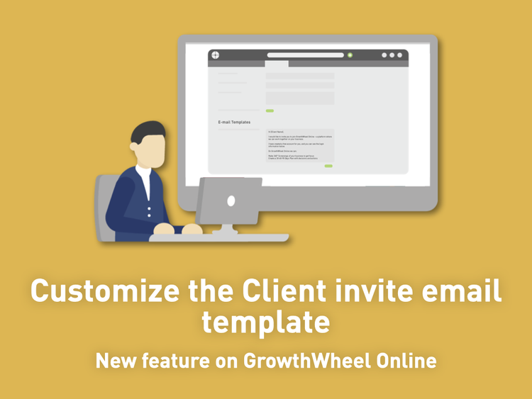 New feature: Customize the Client invite email template to GrowthWheel Online — GrowthWheel