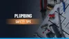 Plumbing Safety: 21 Tips And Techniques For Keeping Your Home And ...