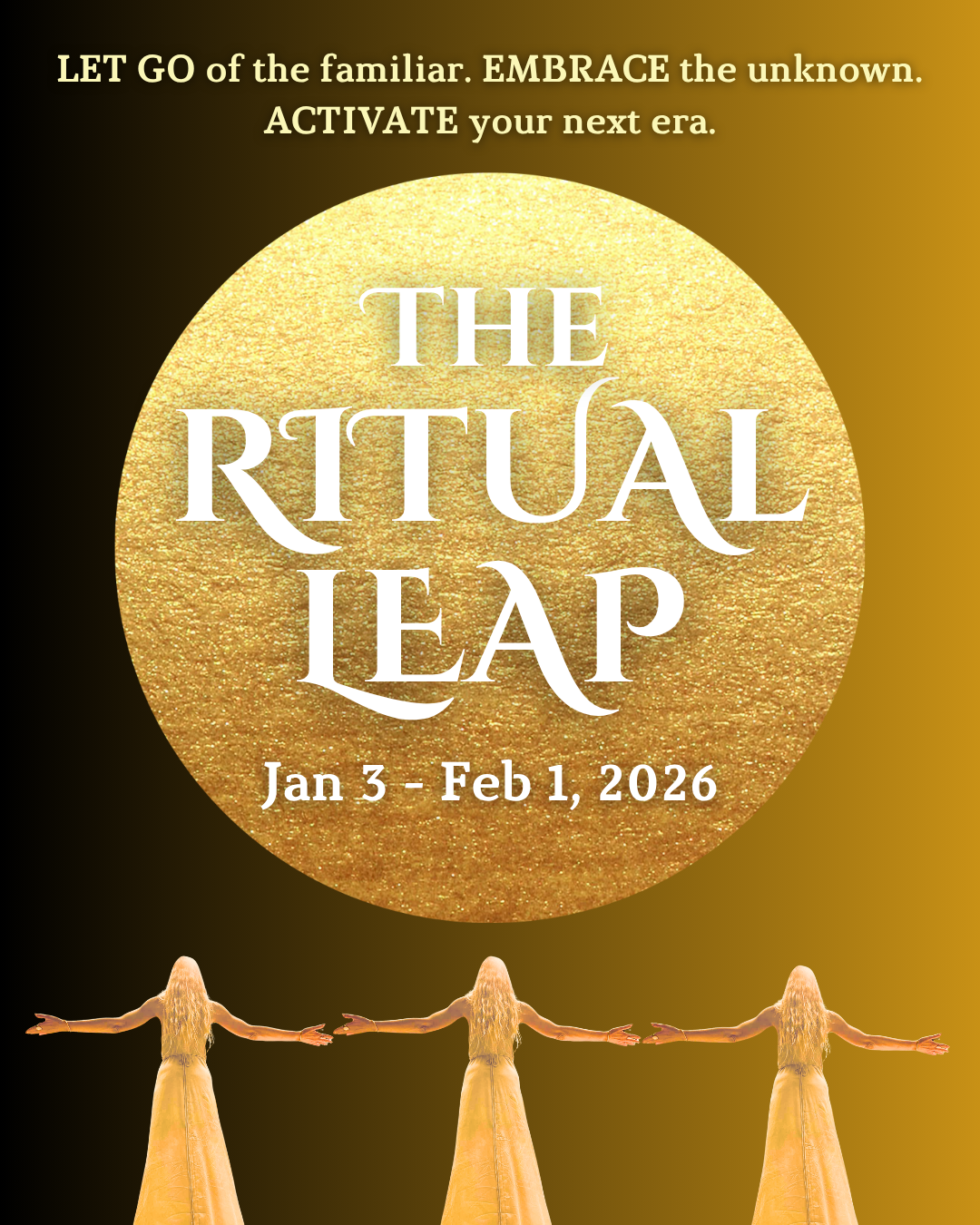 THE RITUAL LEAP — Angela de la Agua ~ The Golden Oracle