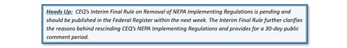 NEPA Professionals Take Note: Key Updates from CEQ’s Latest Guidance ...