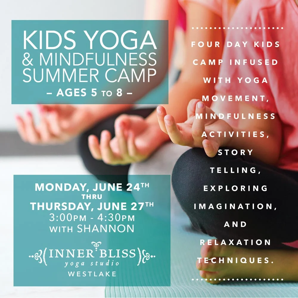 Kids' Yoga + Mindfulness Summer Camp — Inner Bliss Yoga Studio