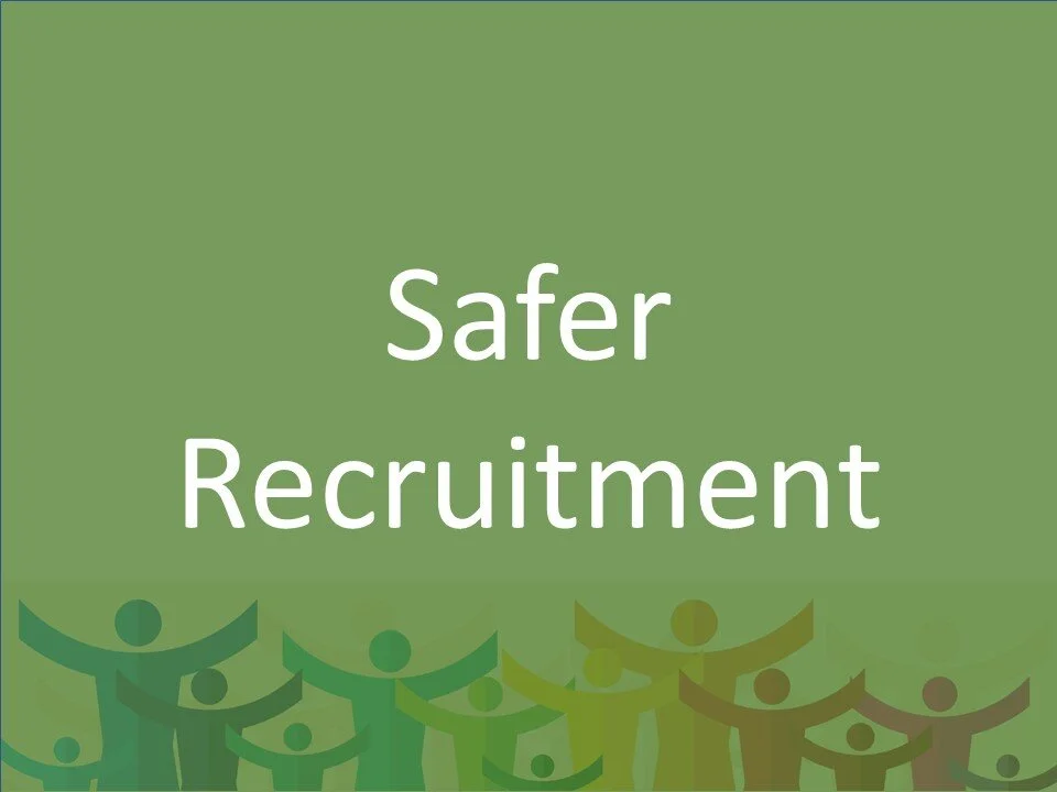 Safeguarding and Safe Recruitment — Harborough Anglican Team