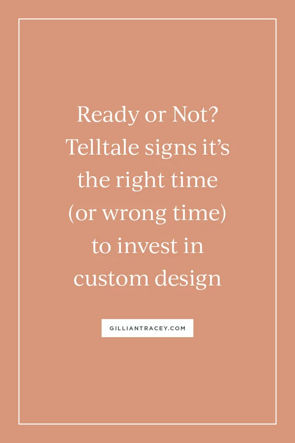 Ready or Not? Telltale Signs You’re Ready to Invest in a Designer ...