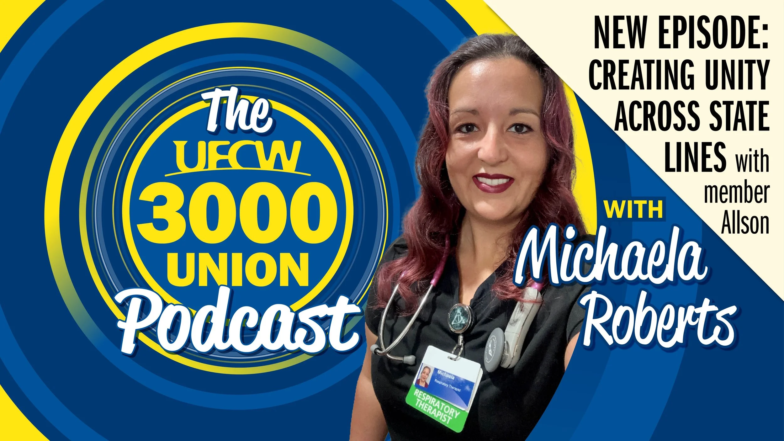UFCW 300 Podcast Episode 2: Creating Unity Across State Lines with ...