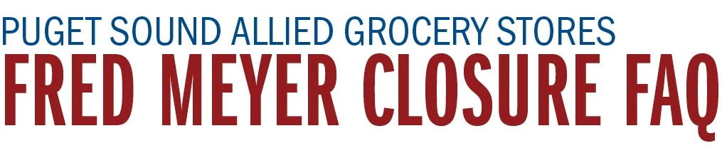 Fred Meyer Closure FAQ, Tele-Town Hall Scheduled for Thursday — UFCW 3000