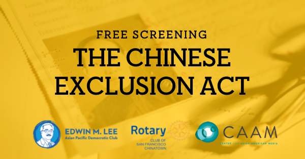 Catch a FREE Screening of the PBS Documentary "The Chinese Exclusion ...
