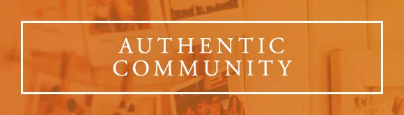 Authentic Community — Fire School Ministries