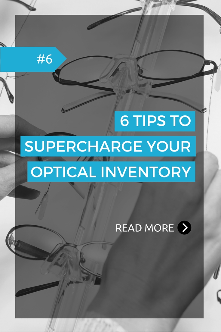 OD Online | Blog | 6 Tips to Supercharge Your Optical Inventory