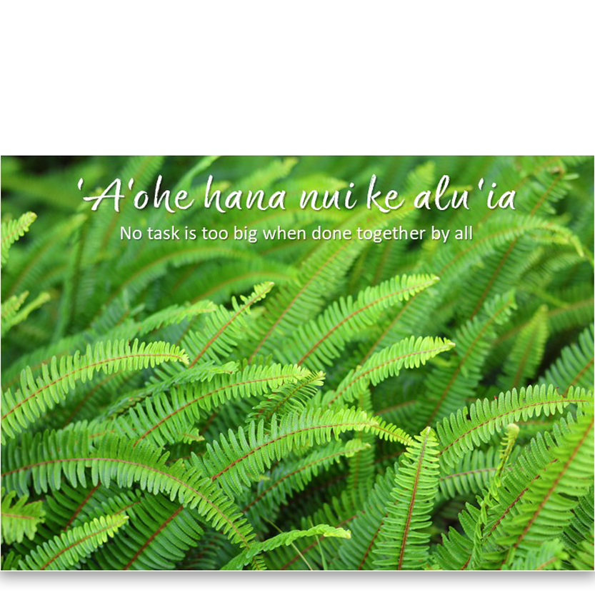 Kupukup Greeting Card – ‘A'ohe hana nui ke alu ‘ia – "No task is too ...