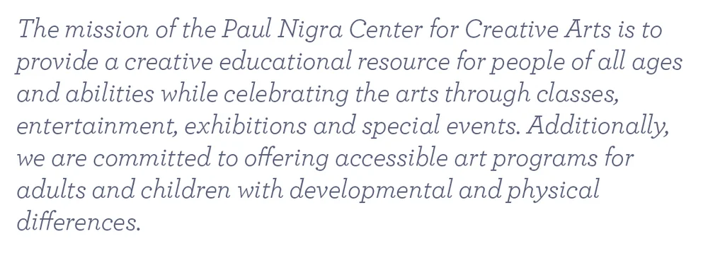 Mission Statement — Paul Nigra Center for Creative Arts