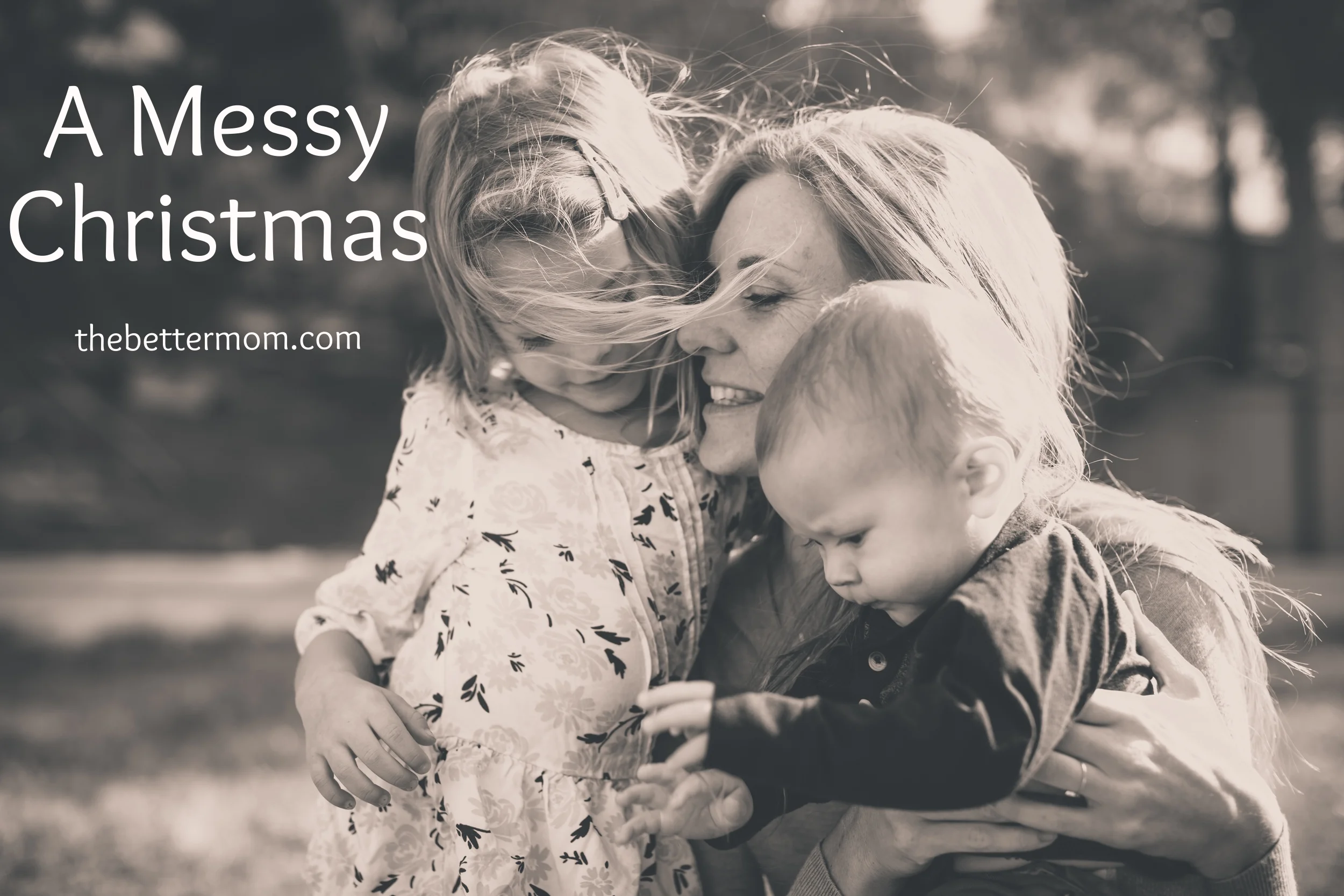 A Messy Christmas — The Better Mom