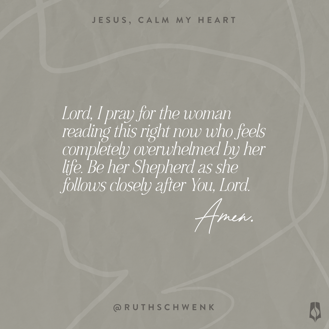 Jesus, Calm My Heart — The Better Mom Blog - The Better Mom
