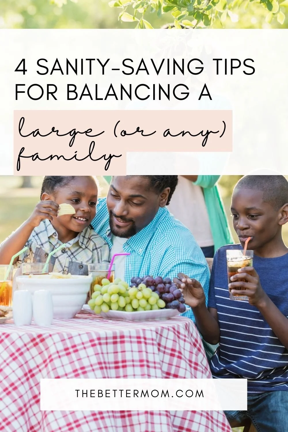 4 Sanity-Saving Tips for Balancing a Large (or Any) Family — The Better Mom