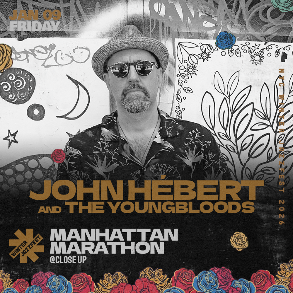 Artist – John Hébert — Winter Jazzfest