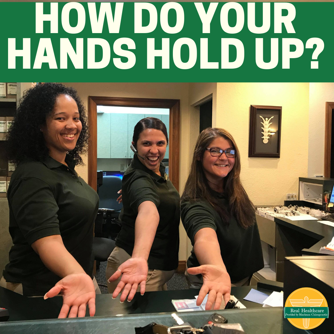 How Do Your Hands Hold Up? — Markson Chiropractic