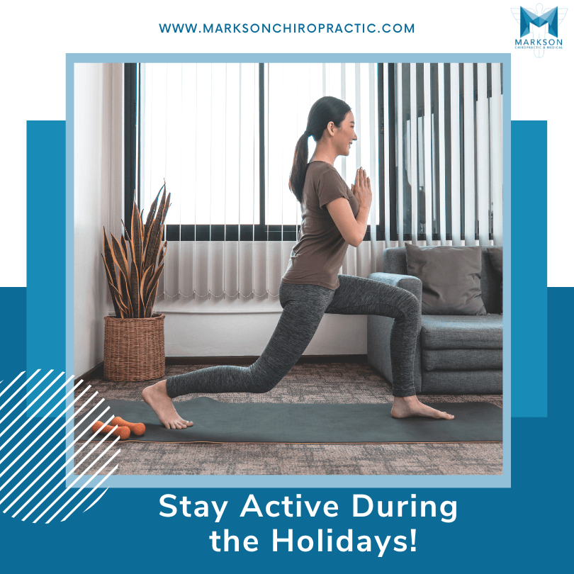 Stay Active During the Holidays! — Markson Chiropractic