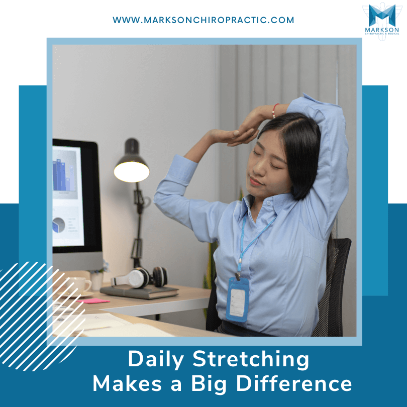 Daily Stretching Makes a Big Difference — Markson Chiropractic