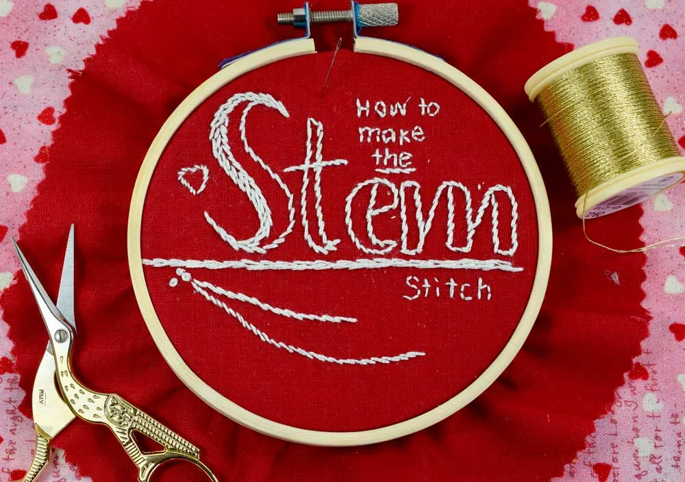 THE STEM STITCH | HOW TO MAKE THE STEM STITCH AND A FREE VALENTINE'S ...