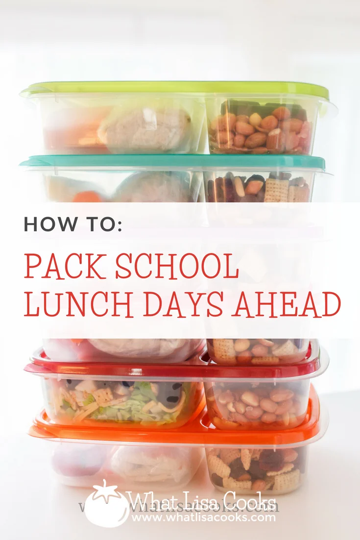 Pack lunch the night before. Pack lunch ahead of time. — What Lisa Cooks