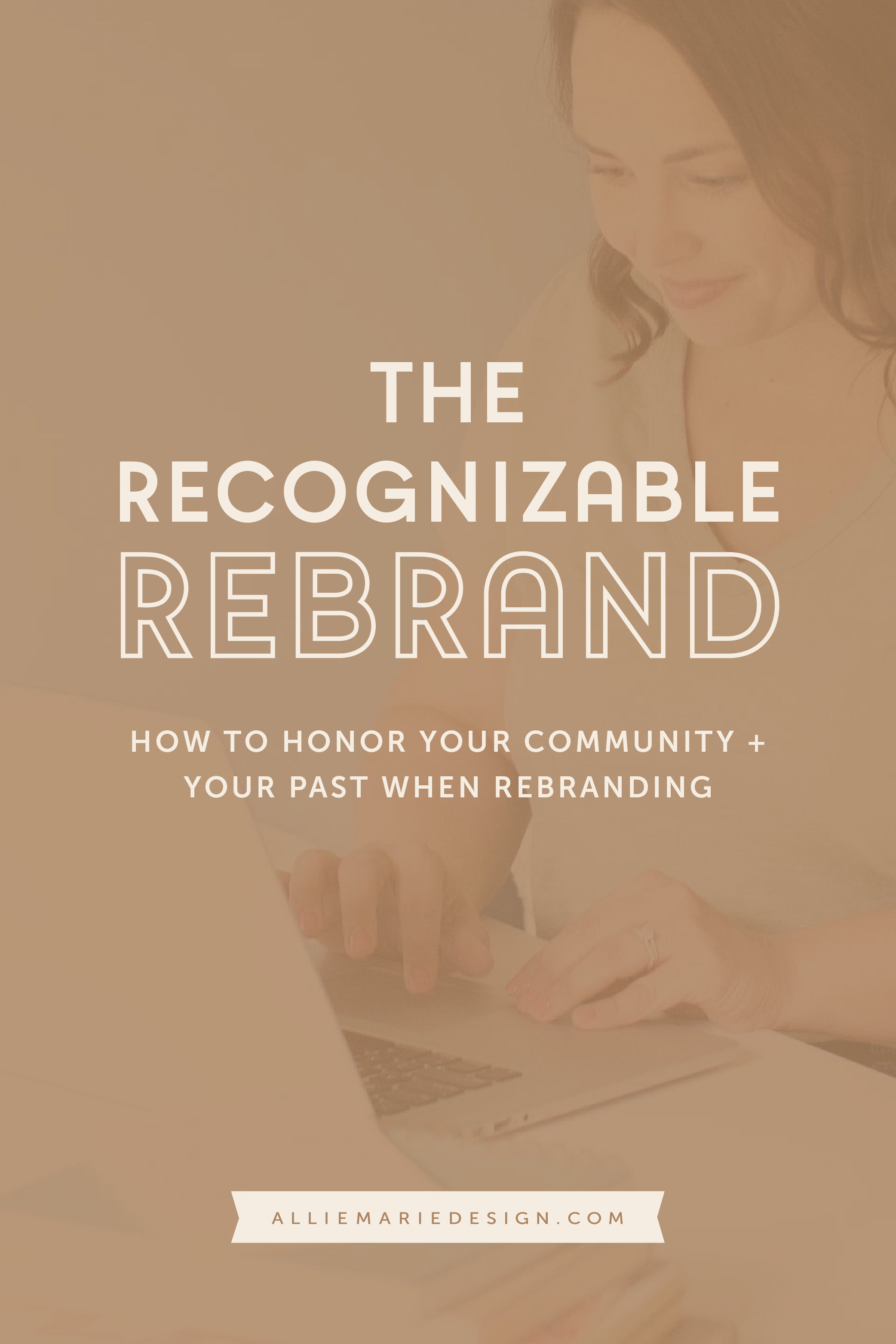 The Recognizable Rebrand: How to honor your community and your past ...