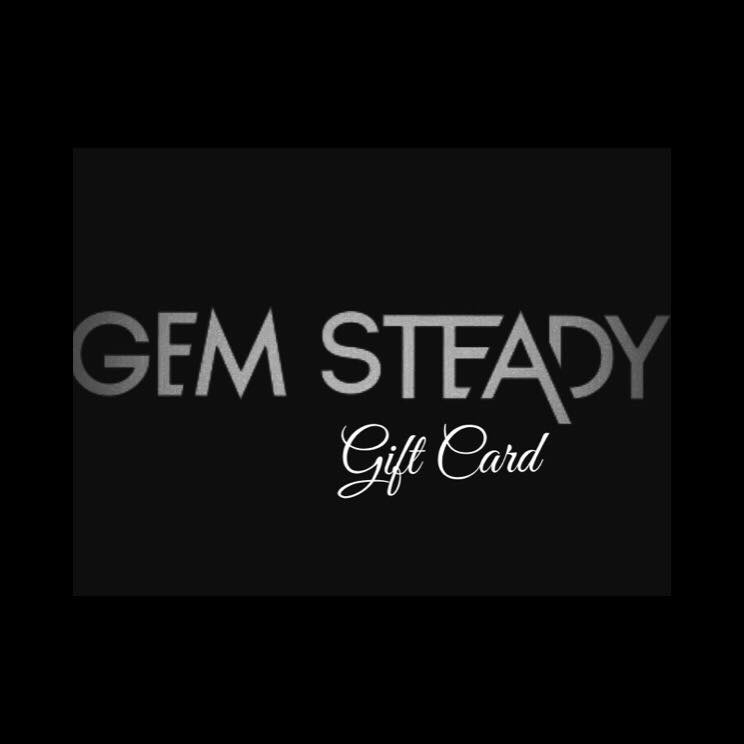 Gem Steady