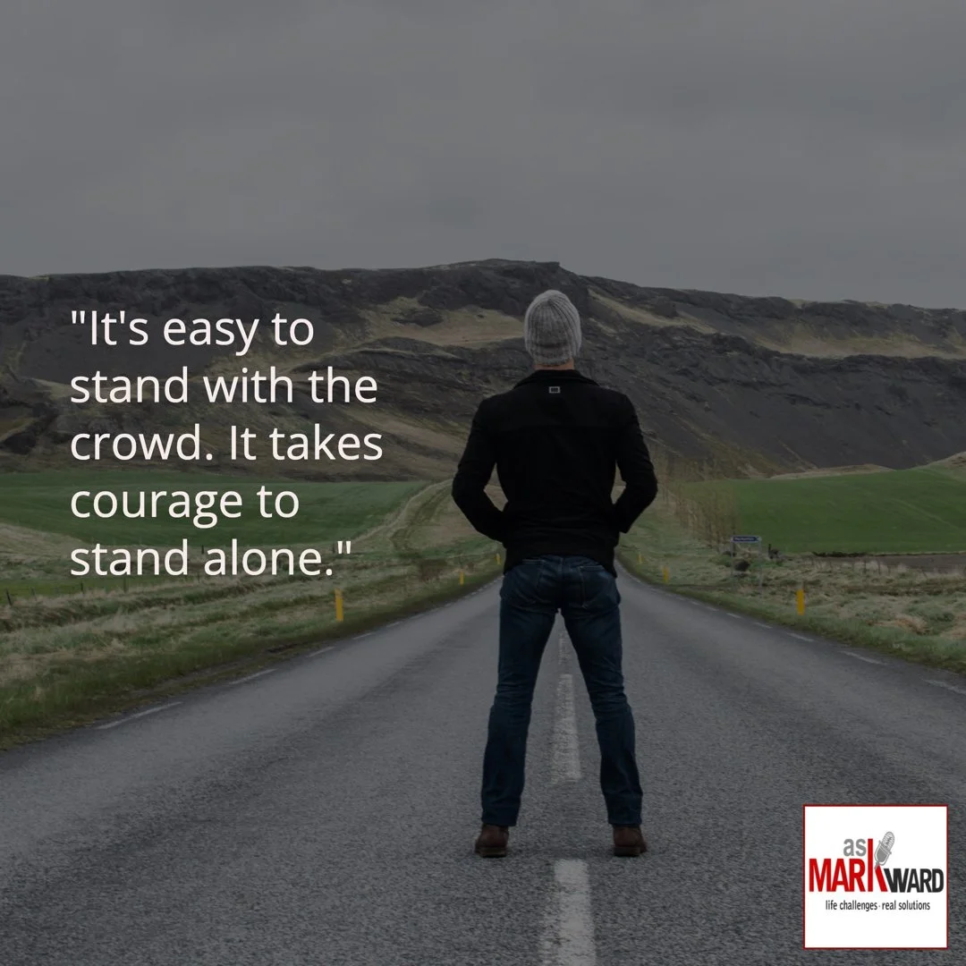 Stand in Truth. — Ask Mark Ward