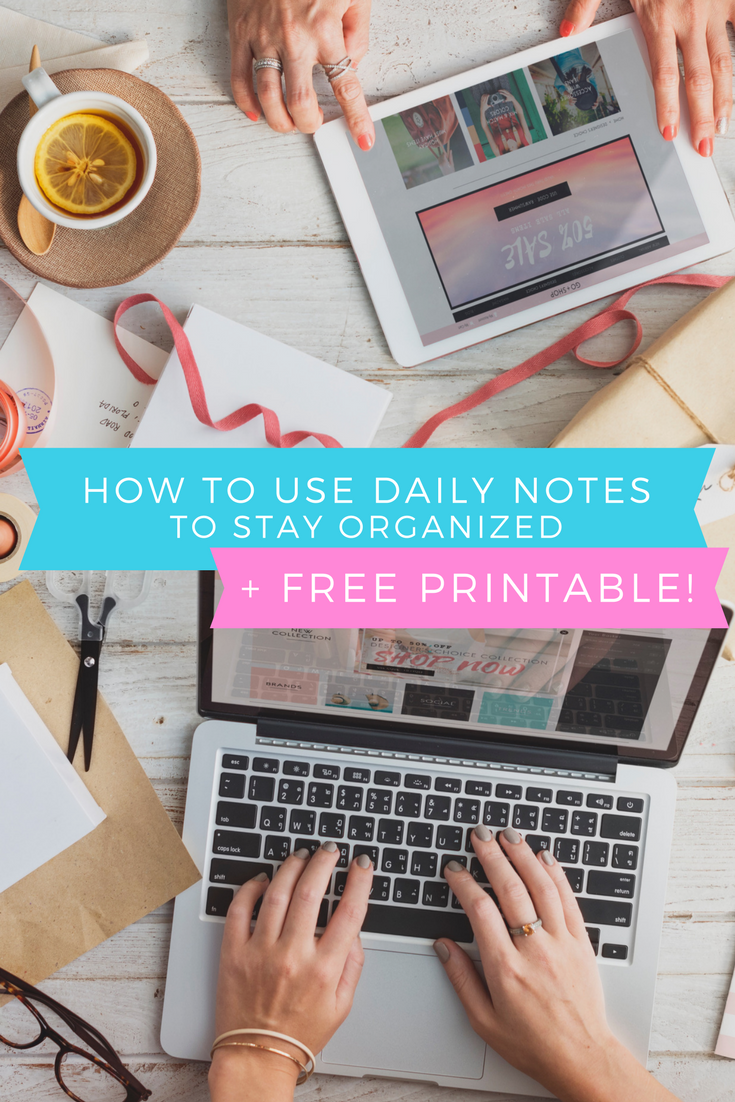 How to Use Daily Notes to Stay Organized + Free Printable! — Michelle Locke
