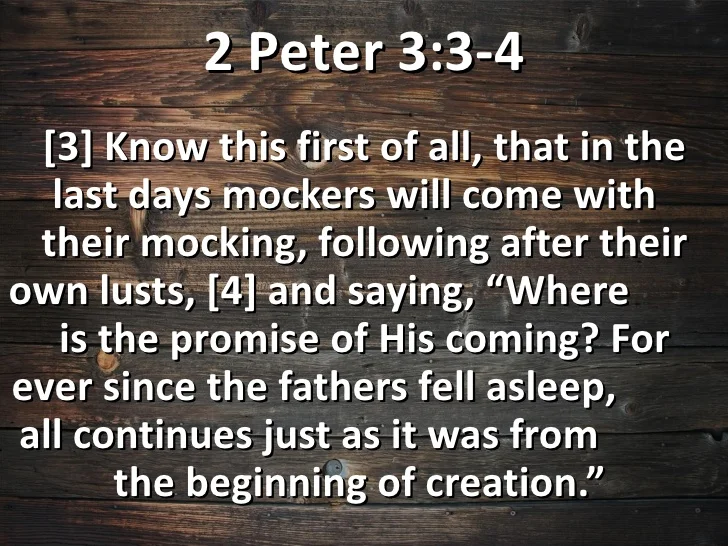 2 Peter 3 3 4 Be Not Surprised By Scoffers For Scripture Warns Us Of 2 Peter 3 3 4 Be Not Surprised By Scoffers For Scripture Warns Us Of