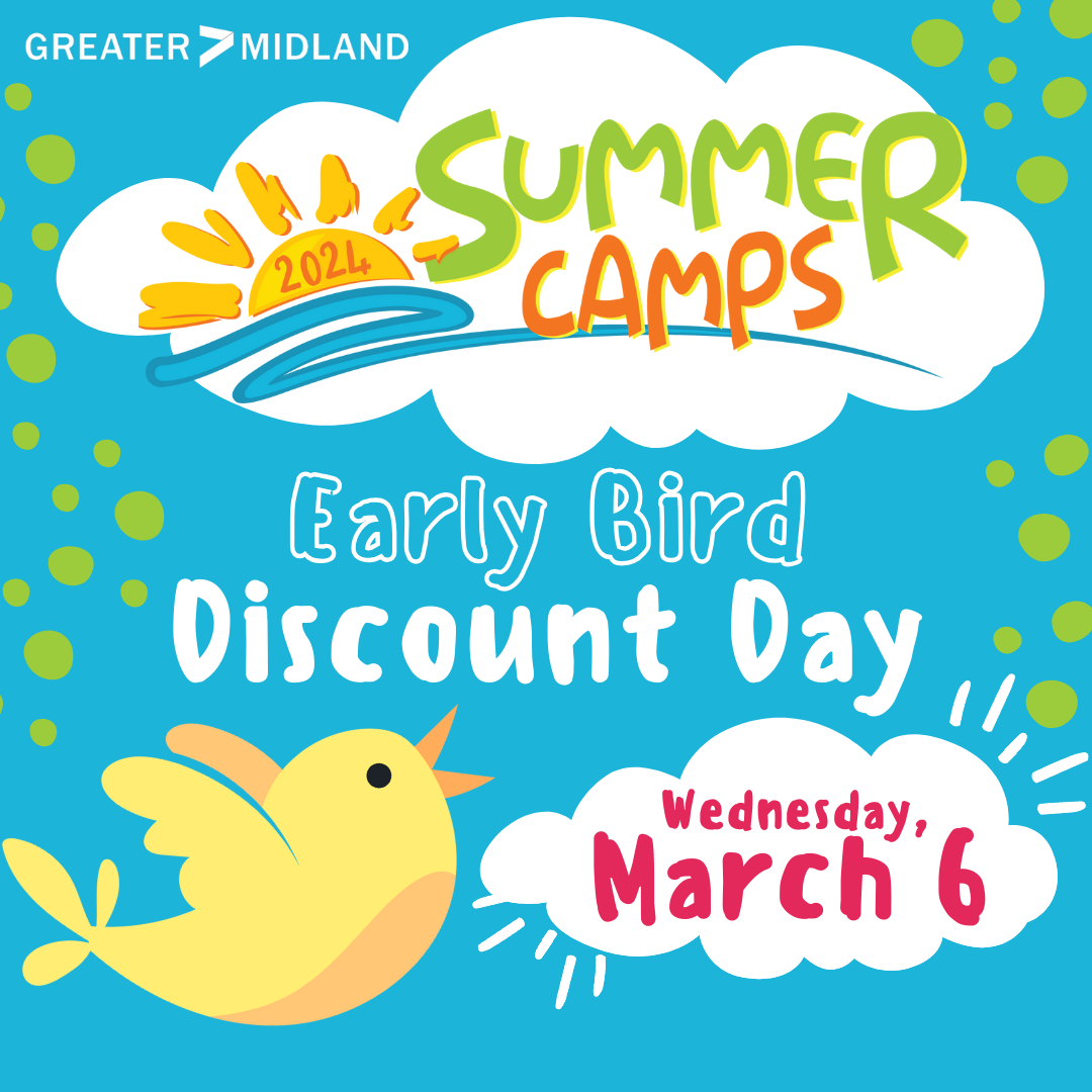 2024 Summer Camp Early Bird Discount Day — Greater Midland