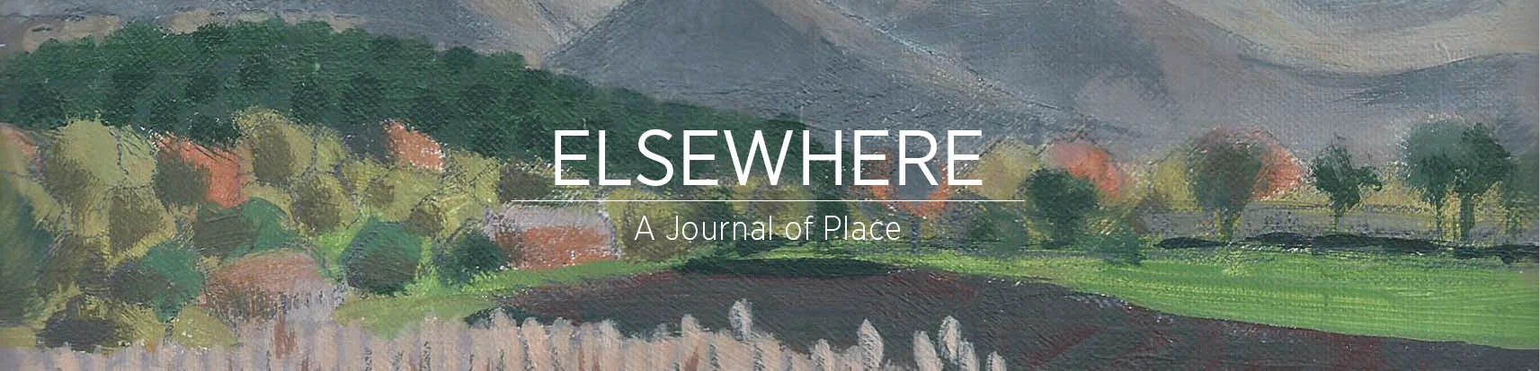 About — Elsewhere: A Journal of Place