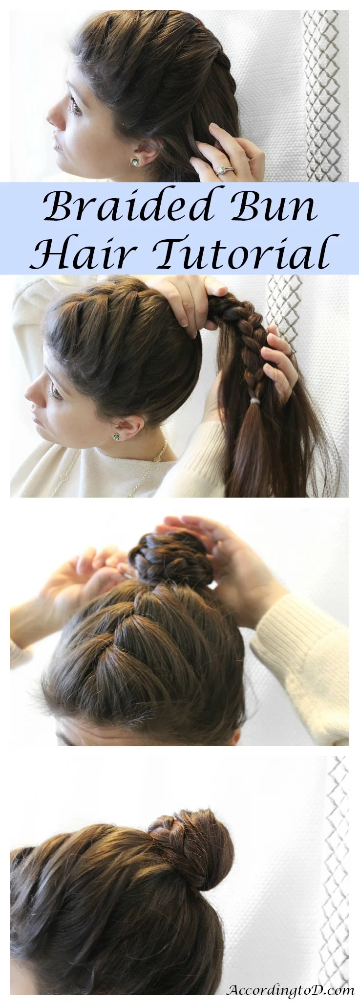 Quick And Simple Braided Bun Hair Tutorial — According To D