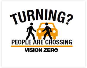 Vision Zero Turning? People are Crossing Sticker ** Needed for TLC ...