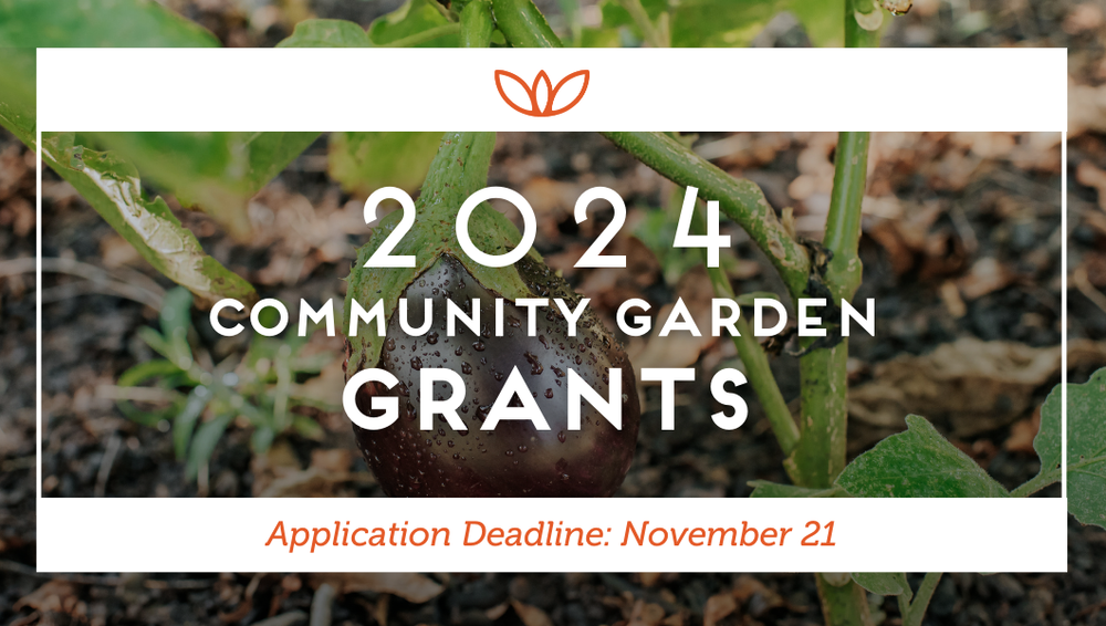 Community Garden Grant — Food Well Alliance