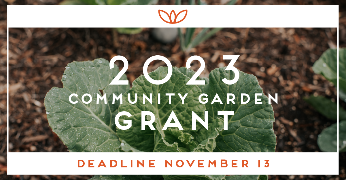 Community Garden Grant — Food Well Alliance