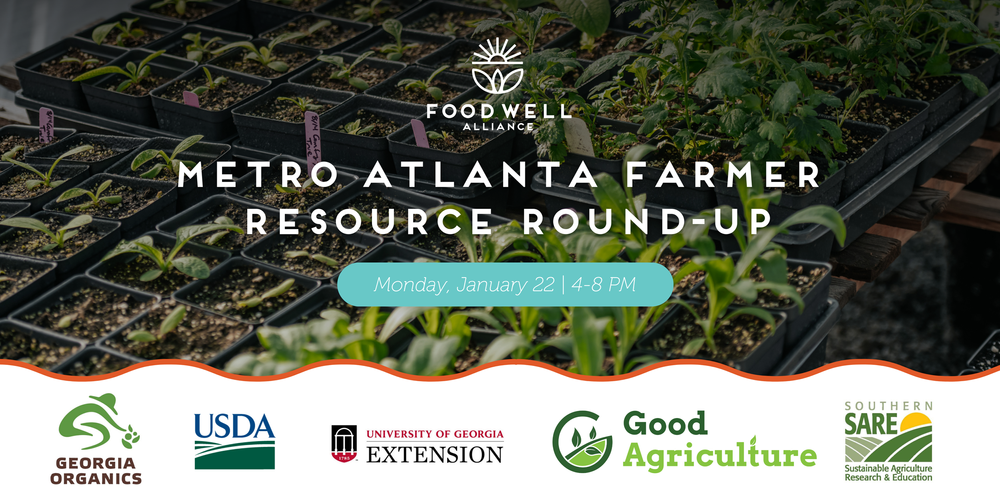 Metro Atlanta Farm Resource Round-Up — Food Well Alliance
