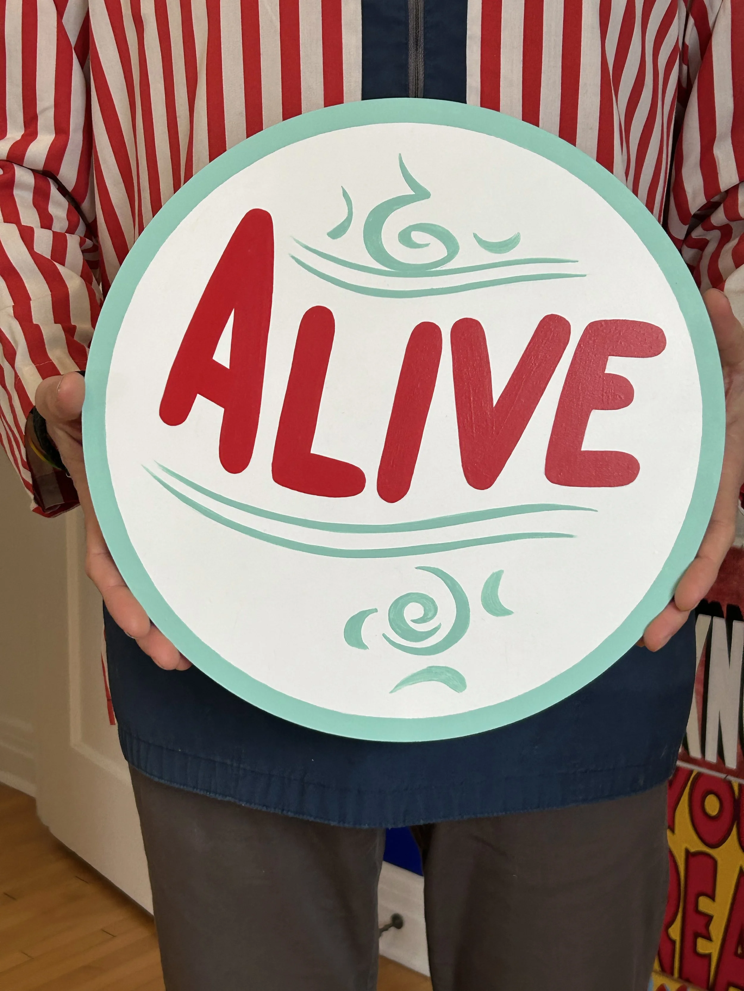 NEW 'ALIVE' signs for sale @ I-Like-You-MN — Seamus Liam O'Brien Studios