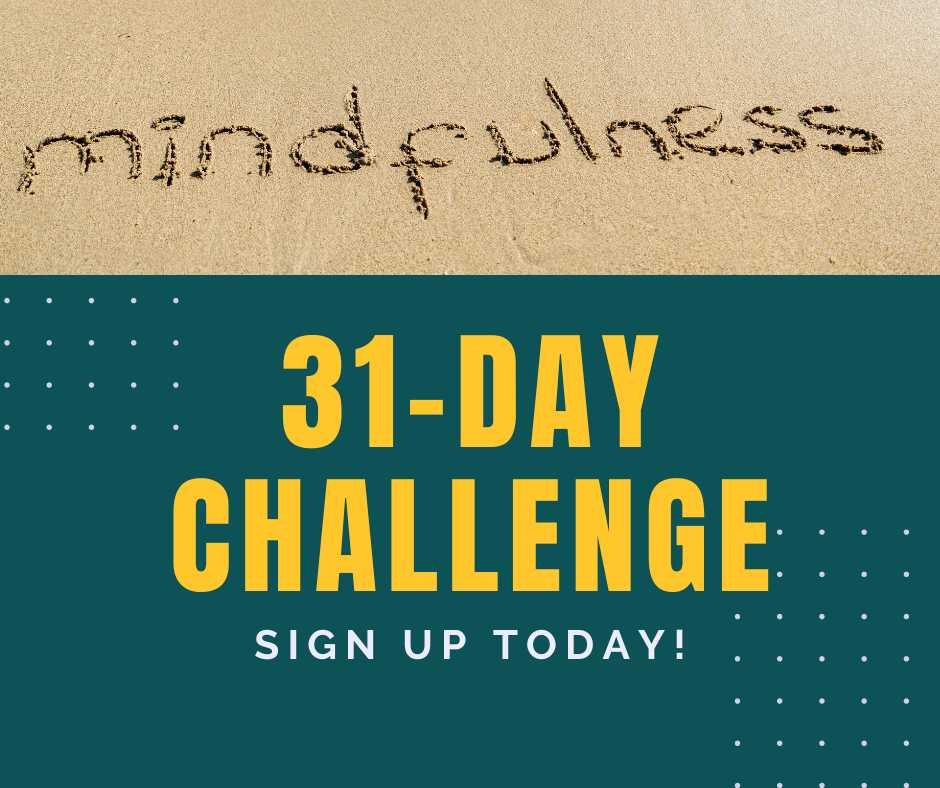 Free 31 Day Mindfulness Challenge