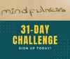 Free 31 Day Mindfulness Challenge