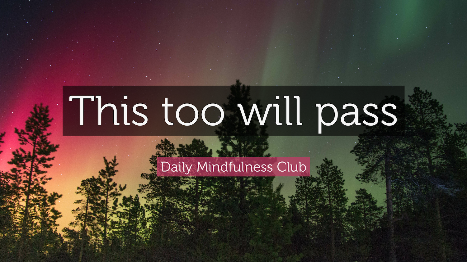 This Too Will Pass Meditation